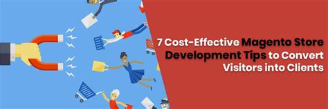 7 Best Magento Store Development Tips To Convert Visitors Into Clients
