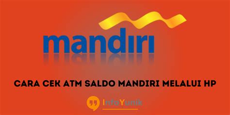 Begini Cara Cek Saldo Mandiri Melalui Hp
