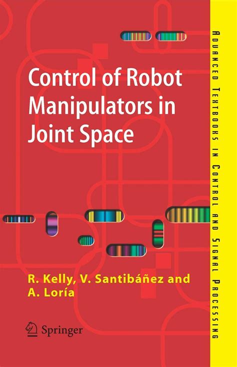 Control Of Robot Manipulators In Joint Space Campus Book House