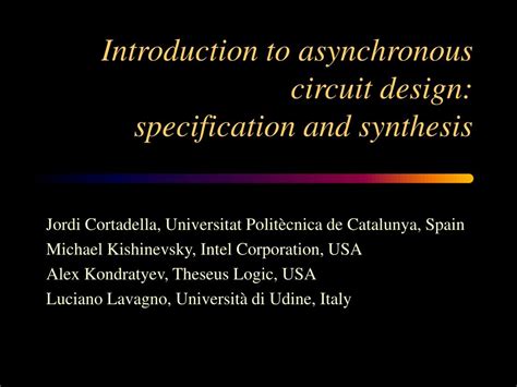 Ppt Introduction To Asynchronous Circuit Design Specification And Synthesis Powerpoint