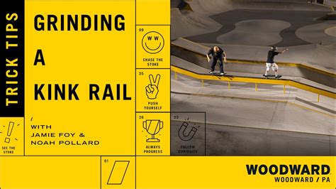Woodward Trick Tips How To Grind A Kink Rail With Jamie Foy Youtube