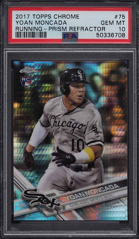 2017 Topps Chrome Prism Refractor Yoan Moncada Rookie Rc 75 Psa 10 Gem