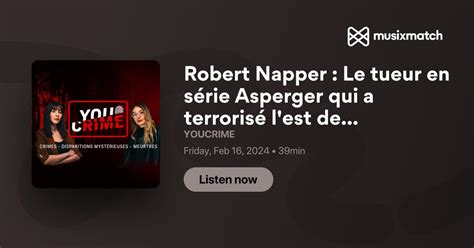 Transcription De Robert Napper Le Tueur En Série Asperger Qui A