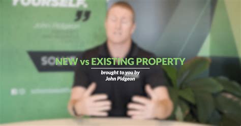 new vs existing property solvere