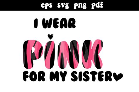 I Wear Pink For My Sister Svg Support Graphic By Lmy · Creative Fabrica