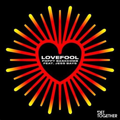 Stream Poppy Baskcomb Feat Jess Bays Lovefool Extended Mix By Get