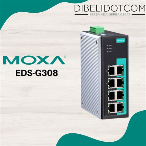 Jual Moxa Eds G308 Full Gigabit Industrial Unmanaged Switch With Relay