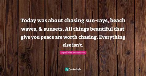 Today Was About Chasing Sun Rays Beach Waves And Sunsets All Things B