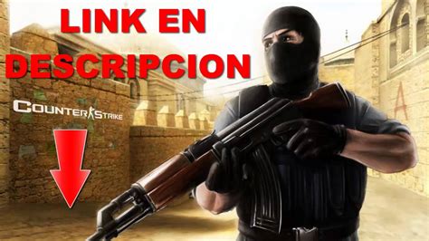 DESCARGAR COUNTER STRIKE NO STEAM YouTube