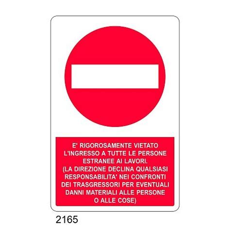 Cartello E Rigorosamente Vietato L Ingresso A Tutte Le Persone