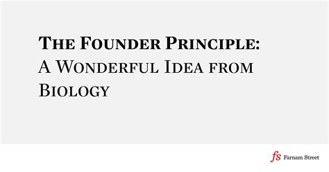 The Founder Principle A Wonderful Idea From Biology