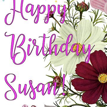 Happy Birthday Susan Greeting Card For Sale By Eklectikos Redbubble