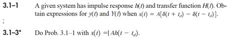 solved 1 a given system has impulse response h t and