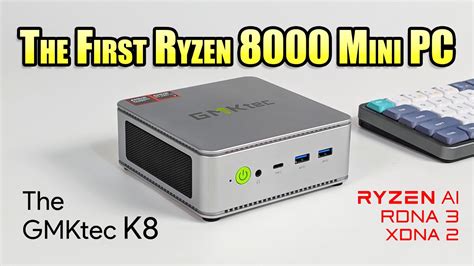 Unleashing Speed Hands On With Gmktec K8 Powered By Ryzen 8840hs Mini