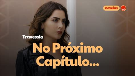 Travessia Chiara rejeita filho de Ari vem por aí gshow