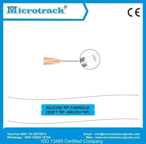Silicon Tip Cannula Soft Tip Brush Tip Microtrack Surgicals