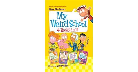 My Weird School 4 Books In 1 Books 1 4 By Dan Gutman