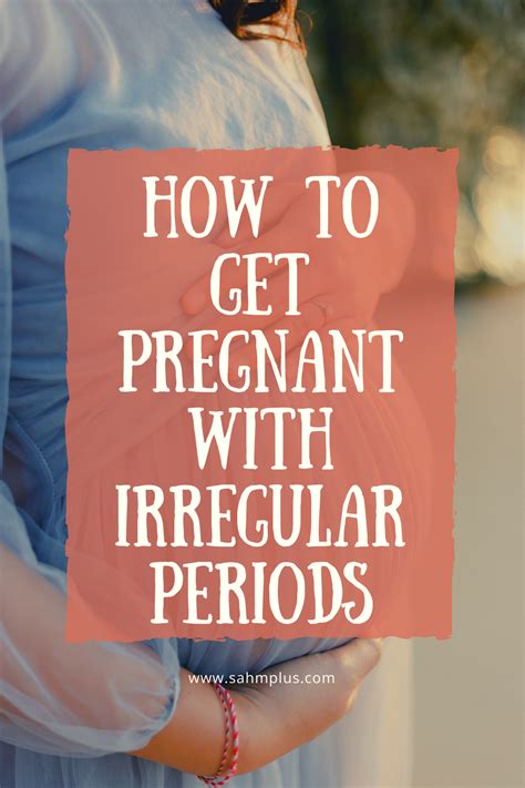 How To Get Pregnant With Irregular Periods Artofit