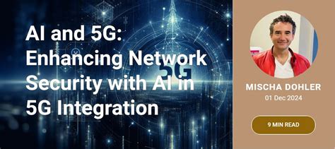 Ai And 5g Enhancing Network Security With Ai In 5g Integration