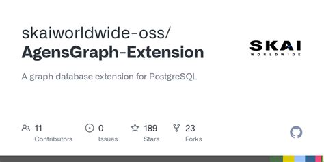 Github Skaiworldwide Ossagensgraph Extension A Graph Database Extension For Postgresql