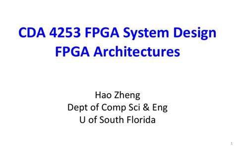 Ppt Cda 4253 Fpga System Design Fpga Architectures Hao Zheng Dept Of Powerpoint Presentation