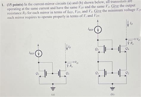15 Points In The Current Mirror Circuits A And B Shown Below Al