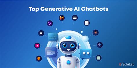Top Generative Ai Chatbots You Must Try In