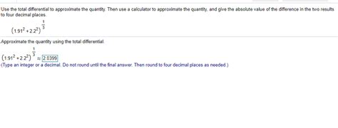 solved use the total differential to approximate the