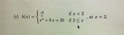 Solved Determine If The Function Is Continuous At The Given Chegg