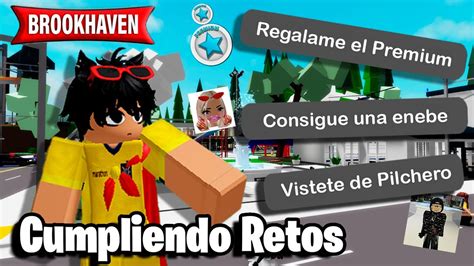 Cumpliendo Retos En Brookhaven Y Jugando Roblox Youtube