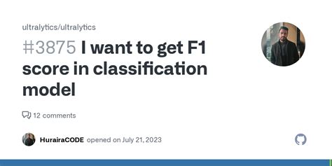 I Want To Get F1 Score In Classification Model · Issue 3875 · Ultralyticsultralytics · Github