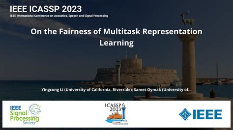 On The Fairness Of Multitask Representation Learning Ieee Signal Processing Society Resource