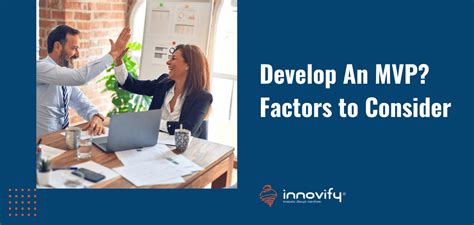 How Long Does It Take To Develop An Mvp Factors To Consider Innovify
