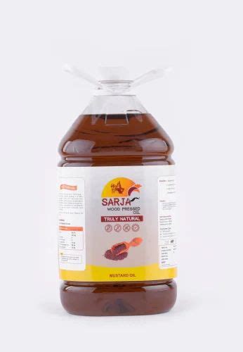 5 Litre Sarja Kachi Ghani Wood Pressed Mustard Oil At Rs 1600bottle