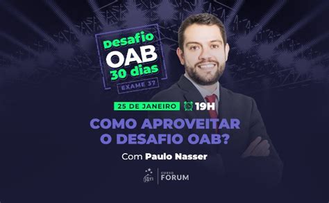 Desafio OAB 30 dias saiba tudo sobre a maratona de preparação para o