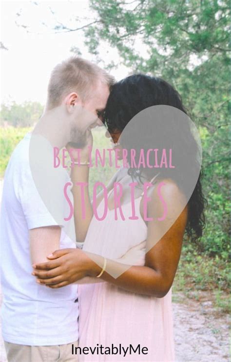 Interracialcouple Stories Wattpad