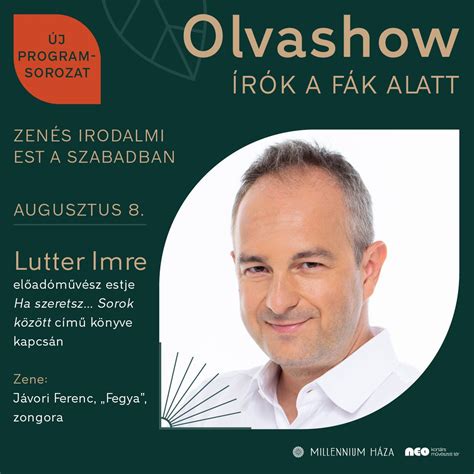 OLVASHOW Lutter Imre zenés írói estje Ha szeretsz Sorok között