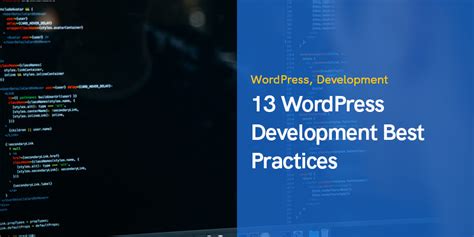 13 Wordpress Development Best Practices
