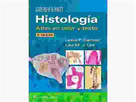 Gartner Y Hiatt Histología Atlas En Color Y Texto