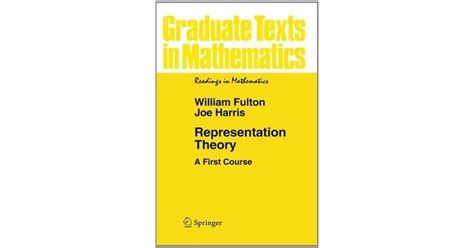 Representation Theory A First Course By William Fulton