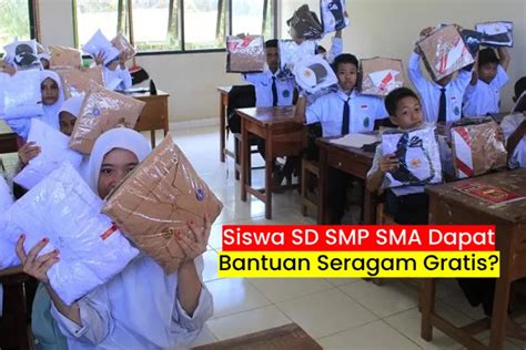 Alhamdulillah Siswa Sd Smp Dan Sma Bisa Dapat Pakaian Seragam Gratis