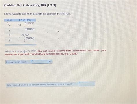 solved problem 8 5 calculating irr [lo 3] a firm evaluates
