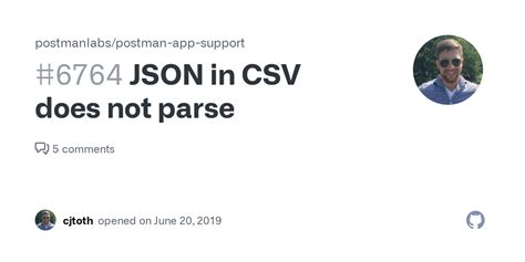 Json In Csv Does Not Parse · Issue 6764 · Postmanlabspostman App