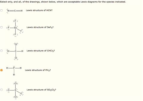 Select Only And All Of The Drawings Shown Below Which Are Acceptable Lewis Diagrams For The