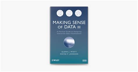 Making Sense Of Data III By Glenn J Myatt Wayne P Johnson On Apple
