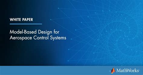Mathworks On Linkedin Model Based Design For Aerospace Control Systems