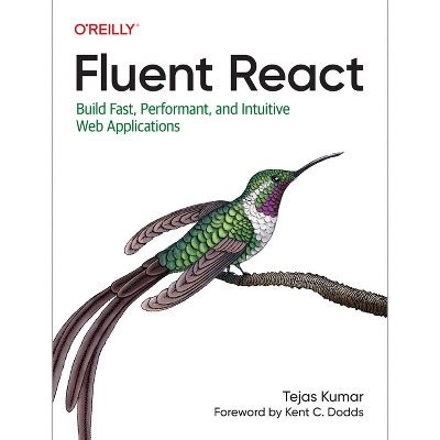 Fluent React By Tejas Kumar Paperback Target