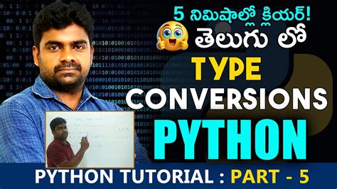 Python Tutorial In Telugu Part 5 Type Conversion In Python