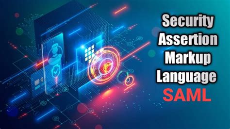 introduction to security assertion markup language saml