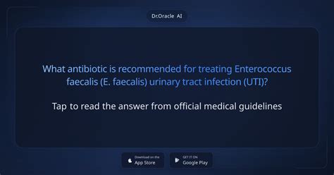 What Antibiotic Is Recommended For Treating Enterococcus Faecalis E Faecalis Urinary Tract